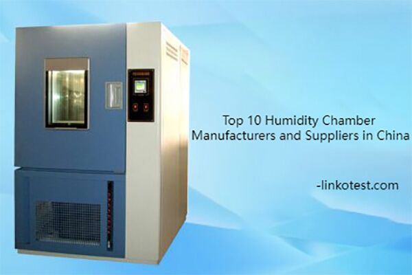Top 10 Humidity Chamber Manufacturers and Suppliers in China